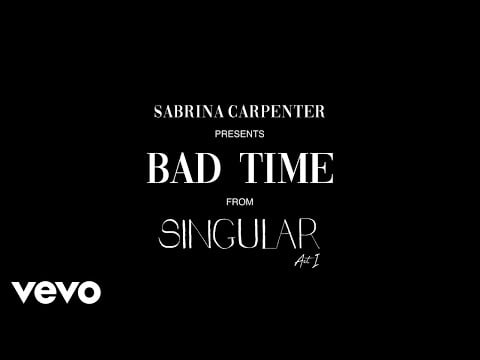 Bad Time by Sabrina Carpenter Lyrics Meaning - Unpacking the Anthem of ...